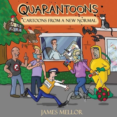 Quarantoons - Cartoons from a New Normal by James Mellor (2021, Trade ...
