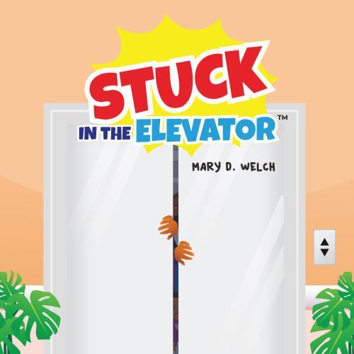 Stuck in the Elevator by Mary D. Welch (2022, Trade Paperback) for sale online | eBay