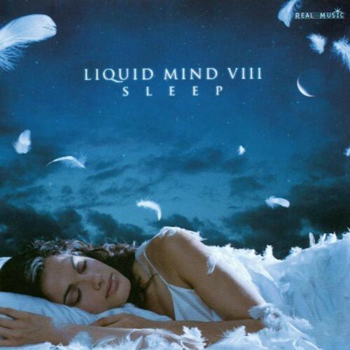 Liquid Mind VIII: Sleep by Liquid Mind (CD, 2006) for sale online | eBay