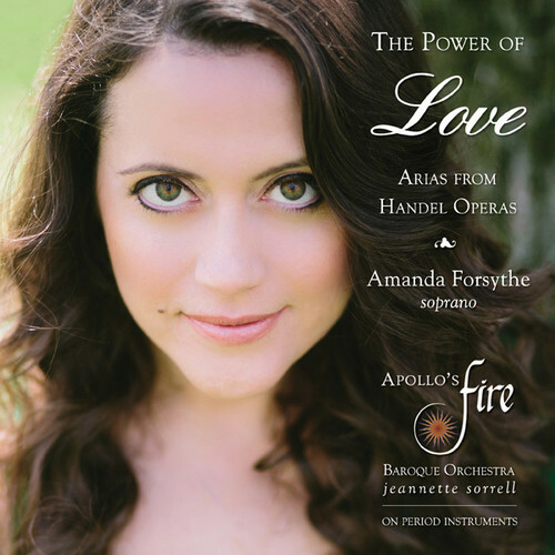 Power of Love: Arias from Handel Operas by Handel / Apollo's Fire ...