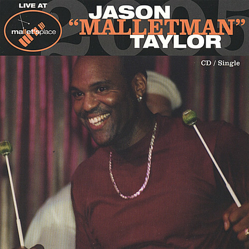 Live at Mallet's Place by Jason "Malletman" Taylor (CD, 2007) for sale ...