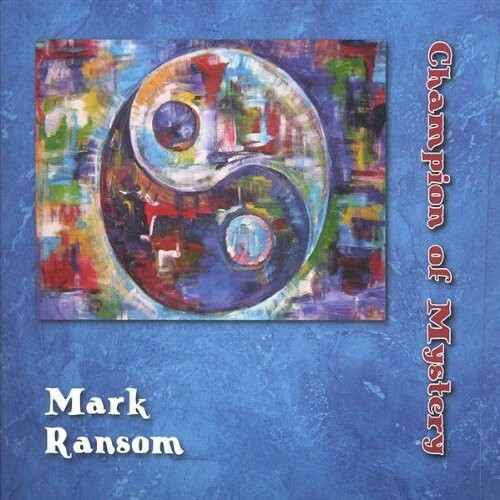 Champion of Mystery by Mark Ransom (CD, 2006) for sale online | eBay
