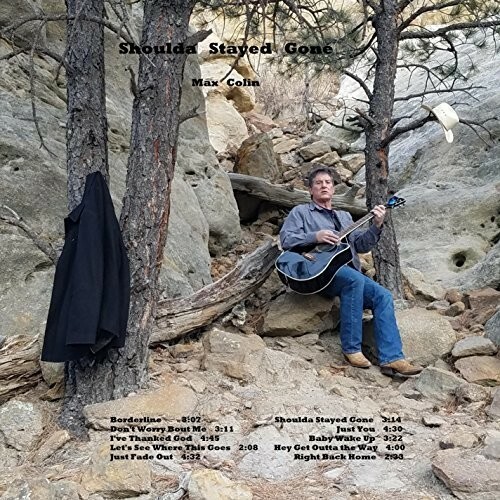 Shoulda Stayed Gone by Max Colin (CD, 2018) for sale online | eBay
