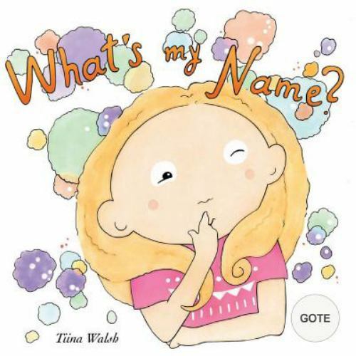 What's My Name? GOTE by Tiina Walsh (2018, Trade Paperback) for sale ...
