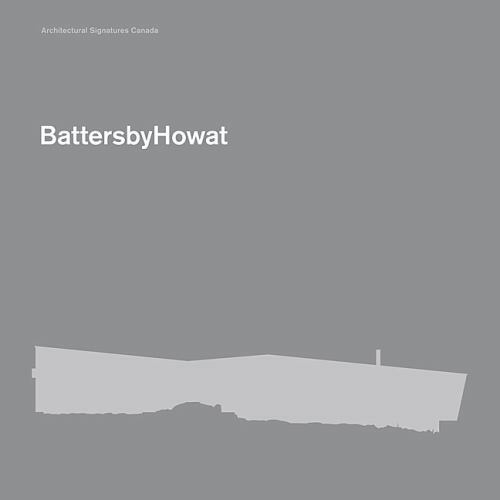 Architectural Signatures Canada Ser.: BattersbyHowat by David Battersby ...