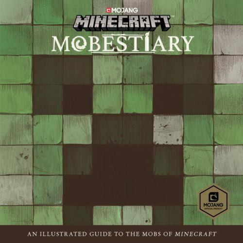 Minecraft: Mobestiary by Mojang AB and The Official Minecraft Team ...