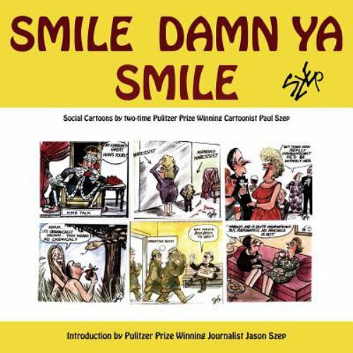 Smile Damn Ya Smile : Social Cartoons by Two-Time Pulitzer Prize ...
