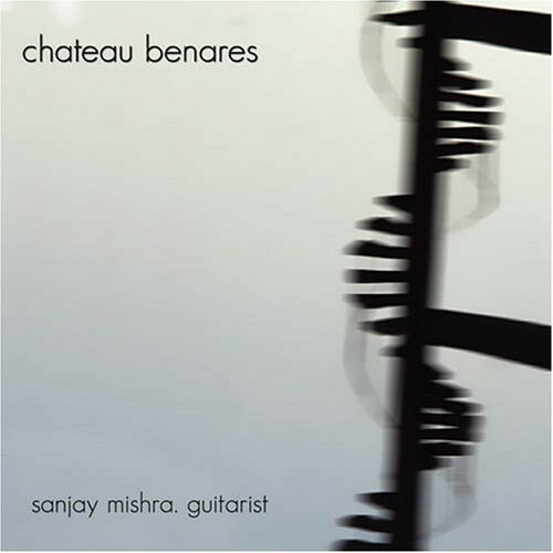 Chateau Benares by Sanjay Mishra (CD, 2006) for sale online | eBay