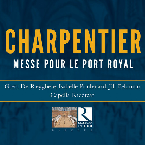 Messe Pour Le Port Royal by Charpentier / Reyghere / Ricercar (CD, 2018 ...