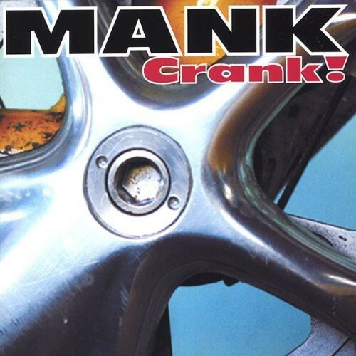 Crank! by Mank (CD, 2004) for sale online | eBay