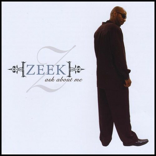 Ask about Me by Zeek (CD, 2008) for sale online | eBay