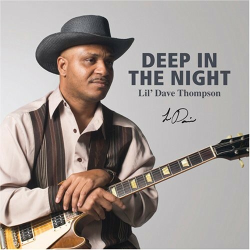 Deep in the Night by Thompson, Lil Dave (CD, 2008) for sale online | eBay