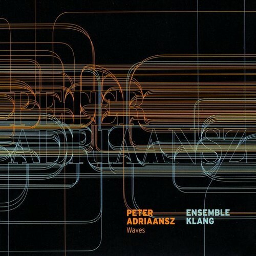 Waves-Peter Adriaansz by Keir Neuringer (CD, 2010) for sale online | eBay