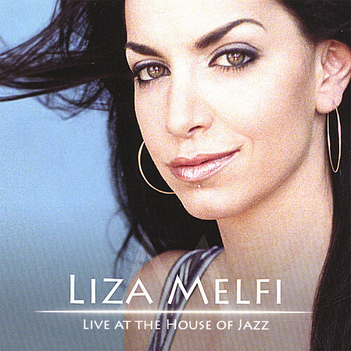 Liza Melfi Live at the House of Jazz by Liza Melfi (CD, 2007) for sale ...