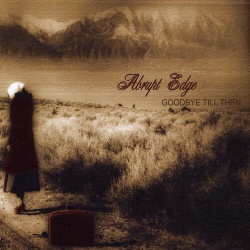 Goodbye Till Then by Abrupt Edge (CD, 2009) for sale online | eBay