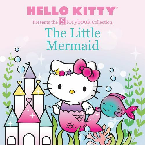 Hello Kitty Presents the Storybook Collection: the Little Mermaid by ...
