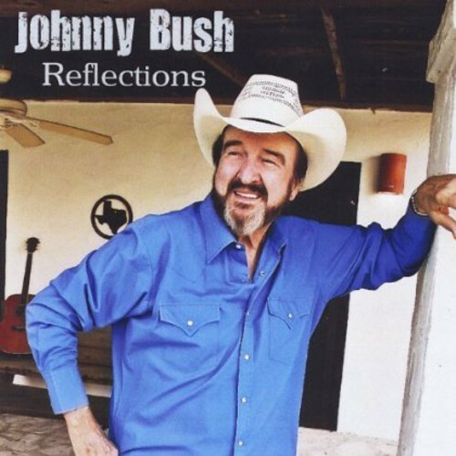 Reflections by Johnny Bush (CD, 2013) for sale online | eBay