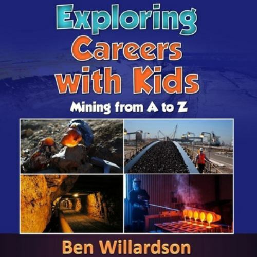 Exploring Careers with Kids Ser.: Exploring Careers with Kids : Mining from a to Z by Ben ...