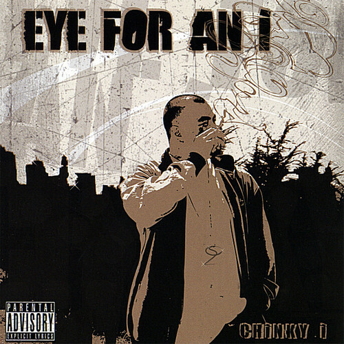 Eye for an I by Chinky I (CD, 2007) for sale online | eBay