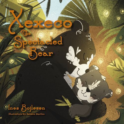 Xexeco the Spectacled Bear by Ines Bojlesen (2022, Trade Paperback) for ...
