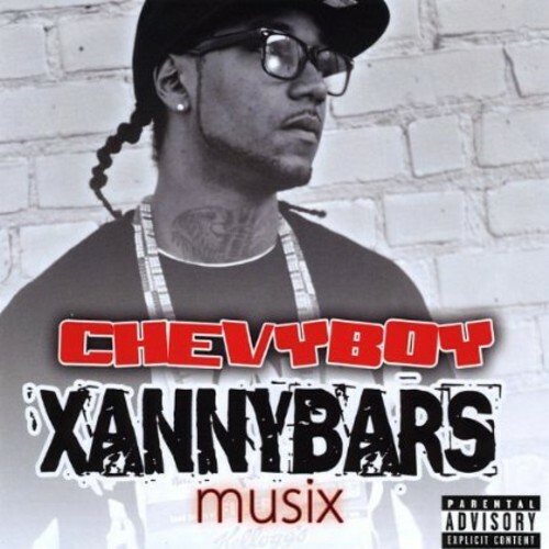Chevyboy Xannybars Musix by Chevyboy (CD, 2011) for sale online | eBay