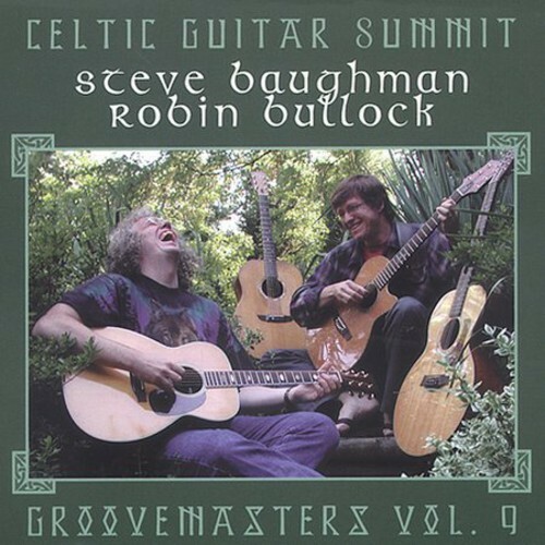 Celtic Guitar Summit: Groovemasters, Vol. 9 by Baughman, Steve ...