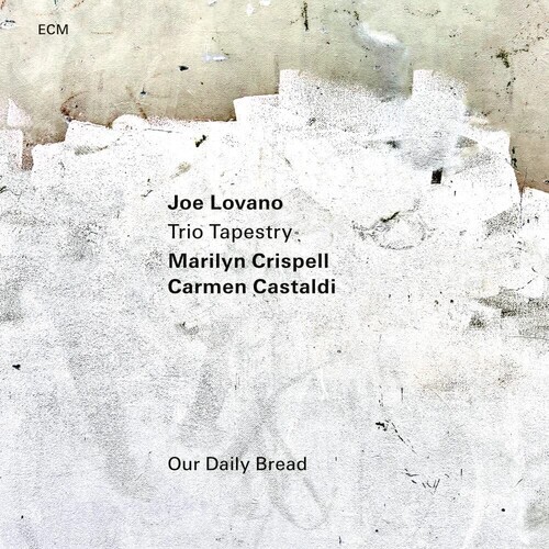 Our Daily Bread by Lovano, Joe / Crispell, Marilyn / Castaldi, Carmen ...