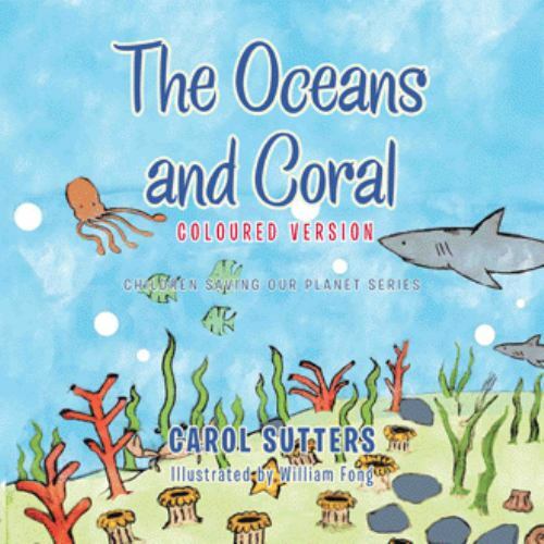 Oceans and Coral : Coloured Version by Carol SUTTERS (2021, Trade ...