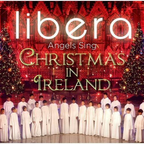 Angel Sing Christmas in Ireland by Libera (CD, 2013) for sale online | eBay