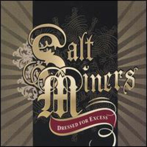 Dressed for Excess by The Salt Miners (CD, 2005) for sale online | eBay