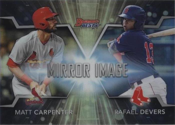2016 Bowman's Best - Mirror Image Rafael Devers, Matt Carpenter #MI-20 ...