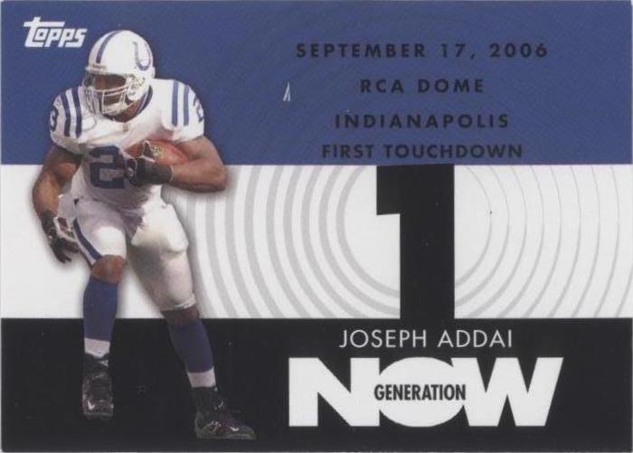 2007 Topps - Generation Now #GN-JA2 Joseph Addai for sale online | eBay