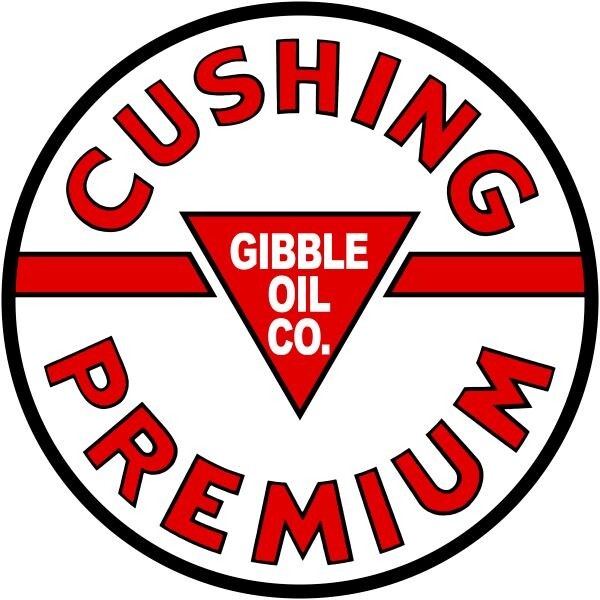 Gibble Oil Co. Cushing Gasoline New Steel Sign: 24" Dia. Round Made in ...