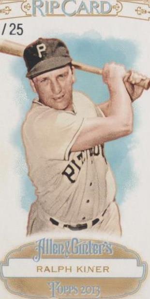 2013 Topps Allen & Ginter's - Rip Cards Ripped #RIP-4 Ralph Kiner /25 ...