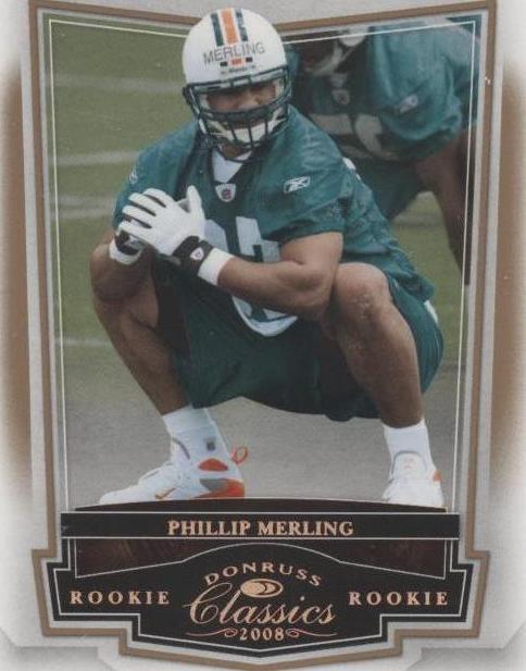 2008 Donruss Classics - Timeless Tributes Bronze #156 Phillip Merling ...