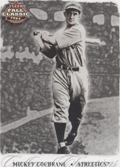 2003 Fleer Fall Classic - Philadelphia Athletics #85 Mickey Cochrane ...