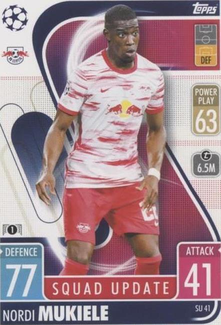 2021-22 Topps Match Attax UCL Extra - Squad Update Nordi Mukiele #SU 41 ...
