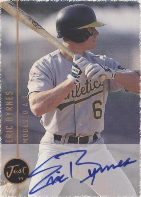 1999 Just Minors - Autographs Eric Byrnes (AU, RC) for sale online | eBay