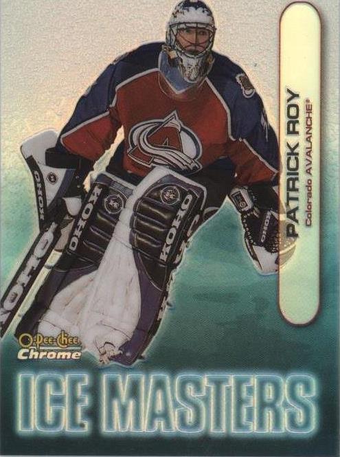 1999-00 O-Pee-Chee Chrome - Ice Masters Refractor #IM18 Patrick Roy for sale online | eBay