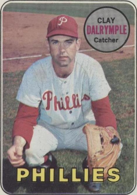 1969 Topps - Phillies #151 Clay Dalrymple for sale online | eBay