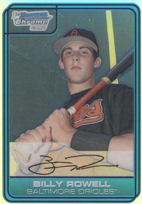 2006 Bowman Draft Picks & Prospects - Chrome Draft Picks Billy Rowell # ...