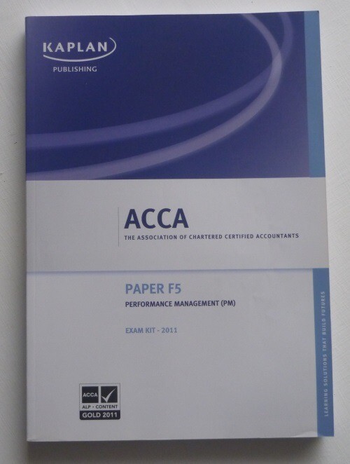 Kaplan ACCA Exam Kit : 2011 Paper F5 performance Management | in ... Kaplan ACCA Exam Kit : 2011 Paper F5 performance Management | in ...