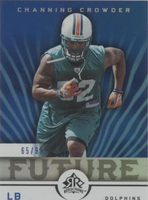 2005 Upper Deck Reflections - Blue #162 Channing Crowder /99 (RC) for ...