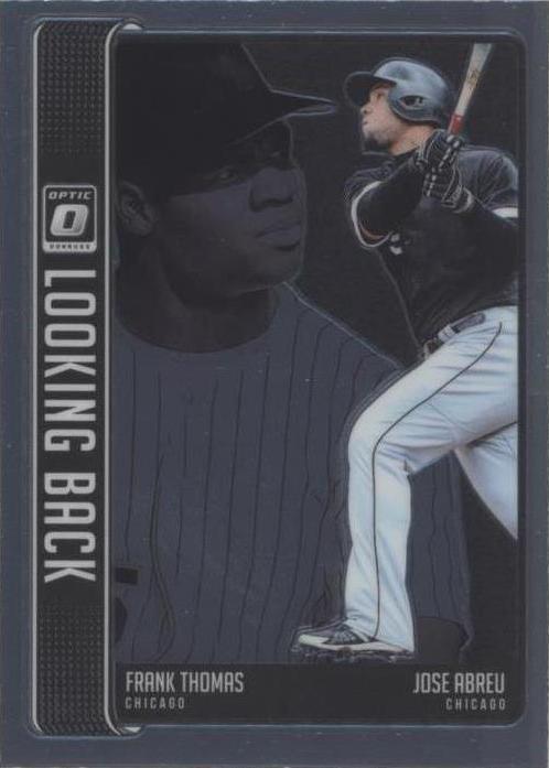 2018 Panini Donruss Optic - Looking Back Frank Thomas, José Abreu #LB8 ...