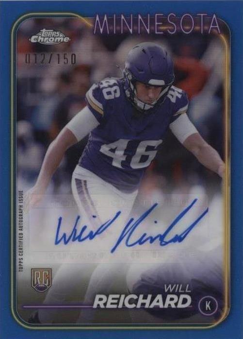 2024 Topps Chrome - Rookie Autographs Will Reichard #RA-WRE Blue ...