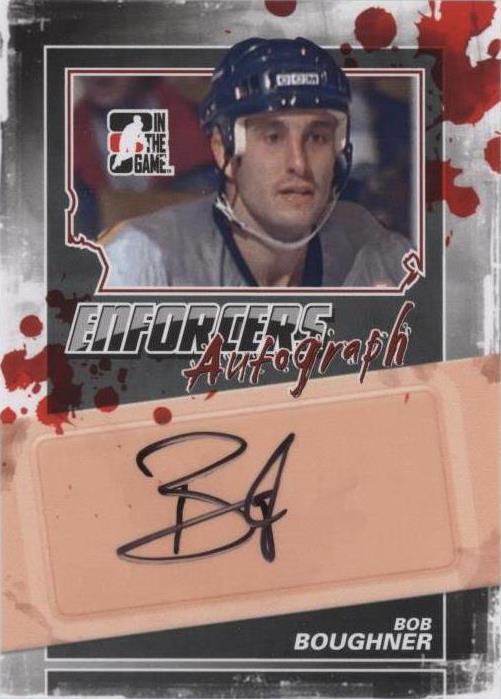 2011-12 In the Game Enforcers - Autographs #A-BBO Bob Boughner (AU) for ...
