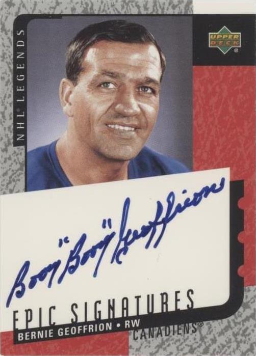 2000-01 Upper Deck Legends - Epic Signatures #BG Bernie Geoffrion (AU ...