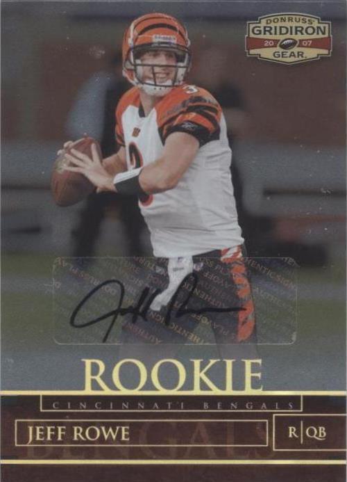 2007 Donruss Gridiron Gear - Rookie Jeff Rowe #149 Gold Signatures /100 ...
