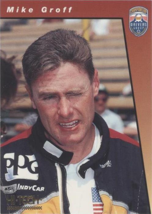 1994 Hi-Tech Indianapolis 500 - Championship Drivers Group Mike Groff # ...