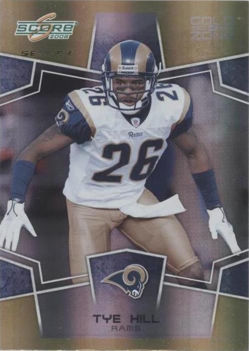 2008 Score Select - Gold Zone #298 Tye Hill /50 for sale online | eBay